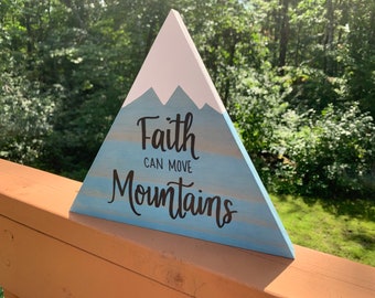 Faith Can Move Mountains Wood Mountain Sign Home Decor Gift | Etsy
