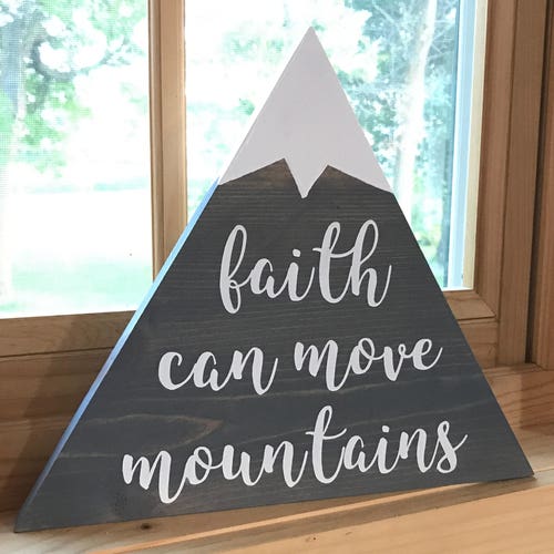 Faith Can Move Mountains Wood Mountain Sign Home Decor Gift | Etsy