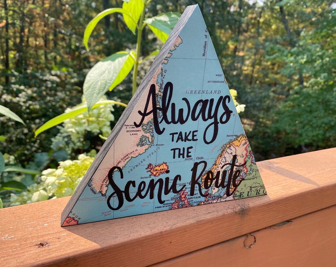Always Take the Scenic Route Lettered Map Wood Mountain Sign Gift ...