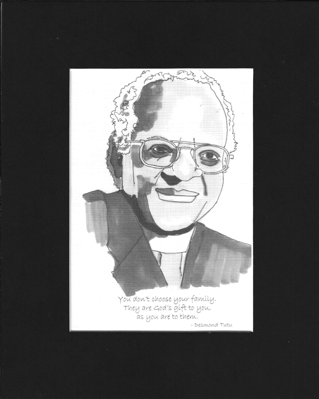 Desmond Tutu - "you Don't Choose Your Family. They Are God's Gift to ...
