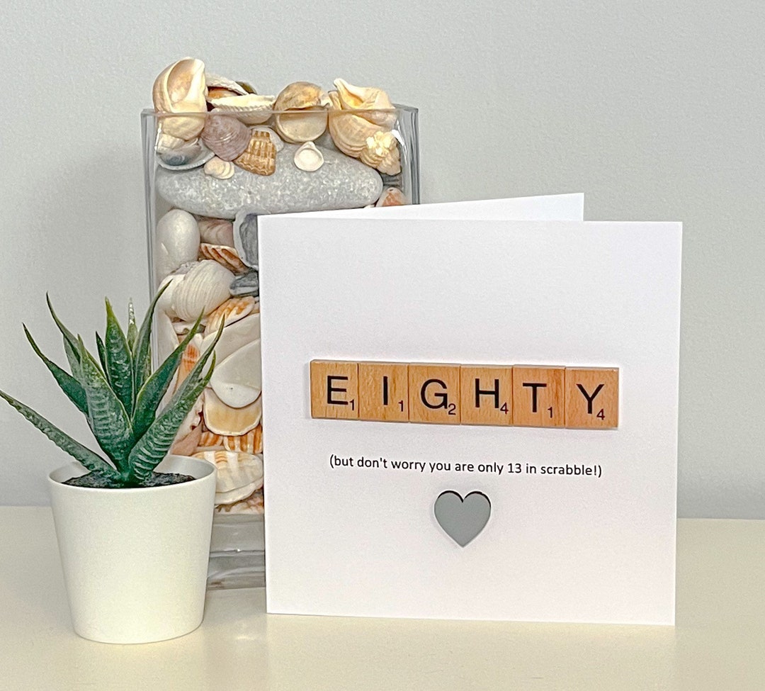 Eighty 80th Birthday Card Scrabble Letter Card Your Only in Scrabble ...