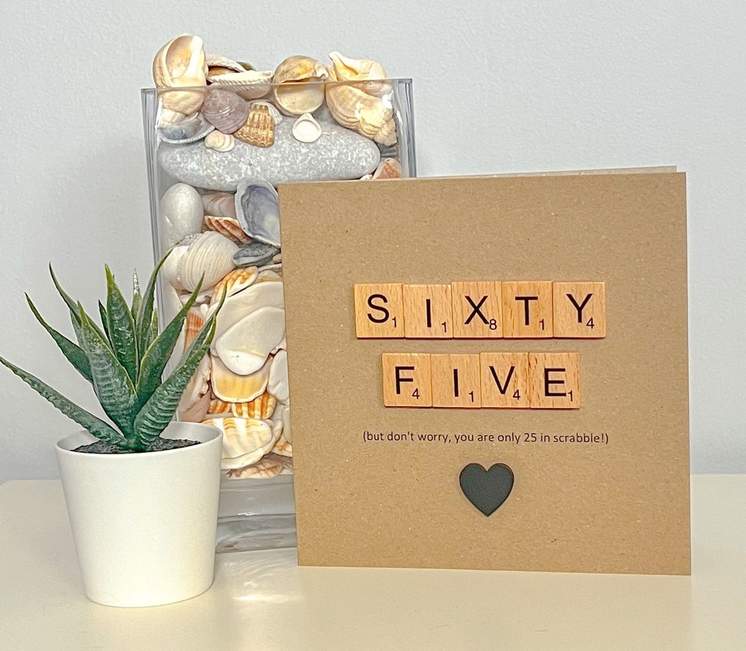 Sixty Five 65th Birthday Card - Scrabble Letter Card - Your Only in ...