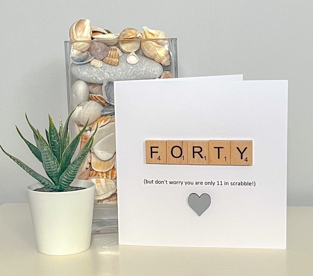 Forty 40 Birthday Card Scrabble Letter Card Your Only in Scrabble Funny ...