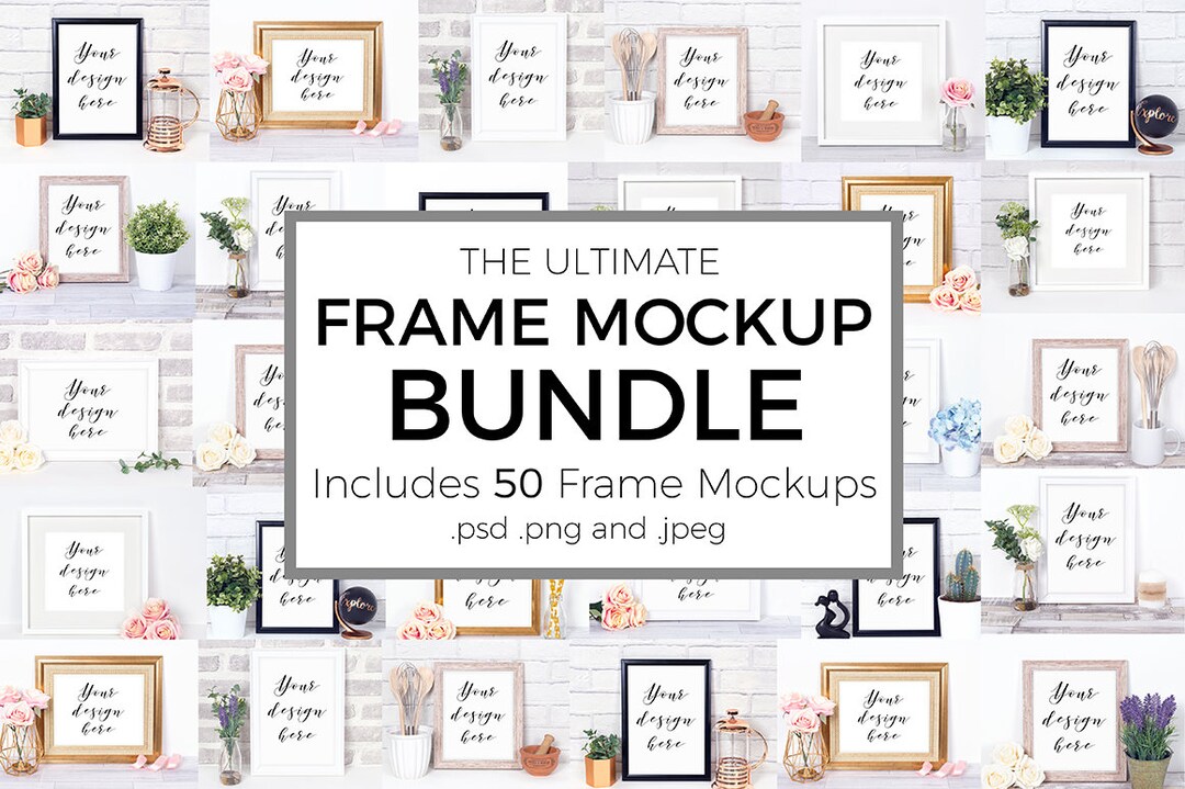 Frame Mockup Bundle of 50 Mock up Photographs, Styled Frame Templates ...