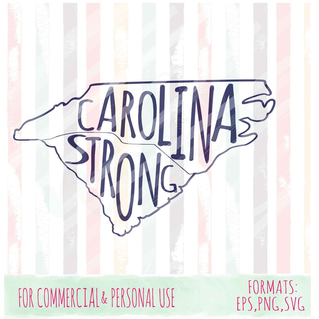 Carolina Strong ,tee Shirt Cut Files, State Svgs , Cricut Files ...