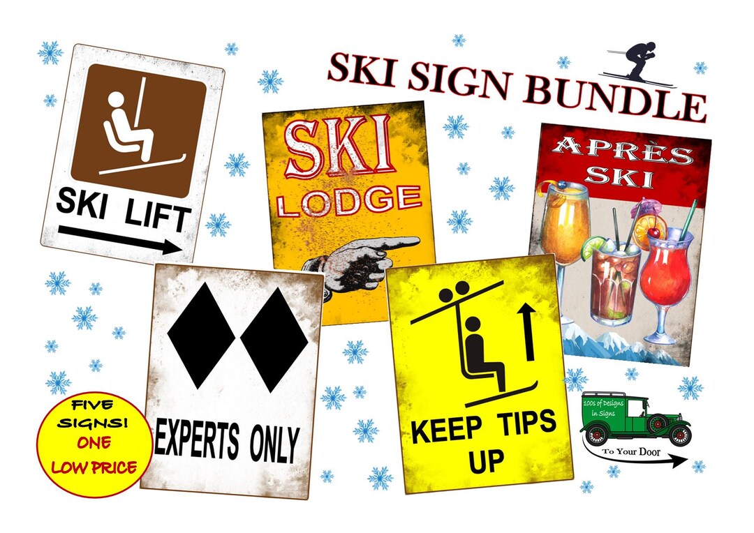 Skiing Signs, FIVE Ski Signs, Ski Lift, Après Ski, Ski Lodge, Keep Tips ...