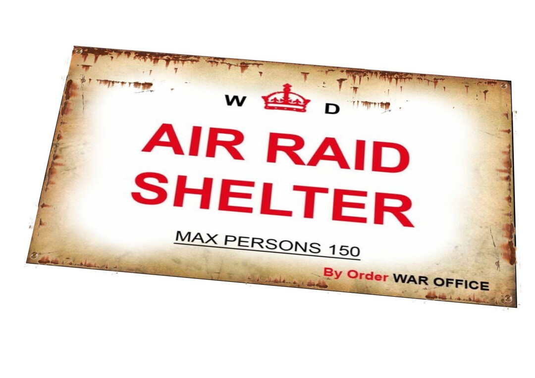 Air Raid Shelter WW2 Sign Reproduction Historic War Sign Military ...