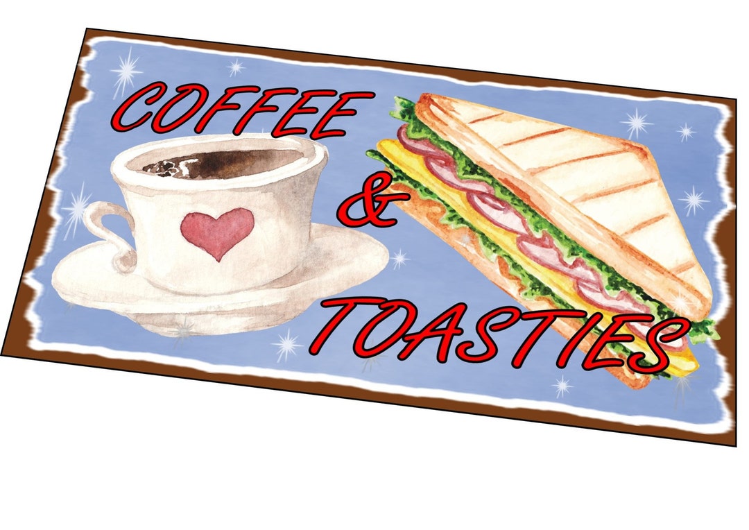 Coffee & Toasties Retro Style Sign Restaurant Sign Metal Vintage Style ...