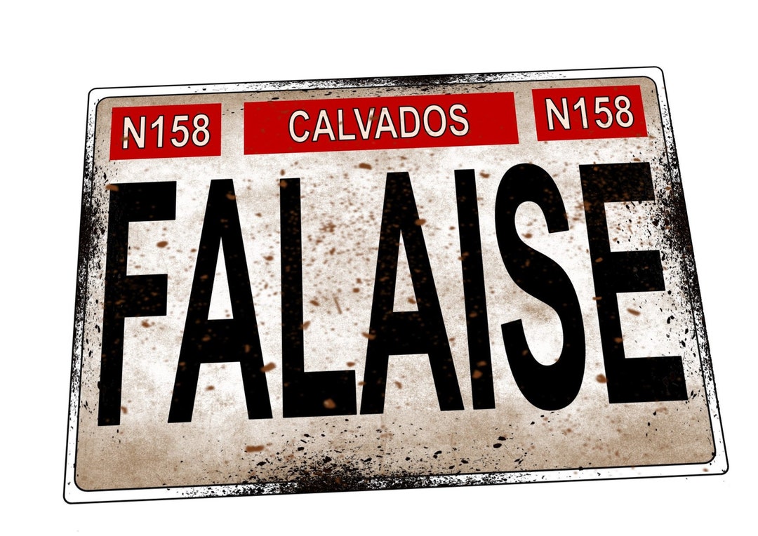 WW2 Normandy Landings Falaise Town Sign D Day Caen WW2 Metal Sign ...