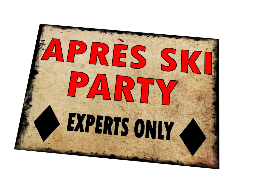 Après Ski Party Sign Skiing Sign Retro Style Ski Party Sign Novelty Ski ...