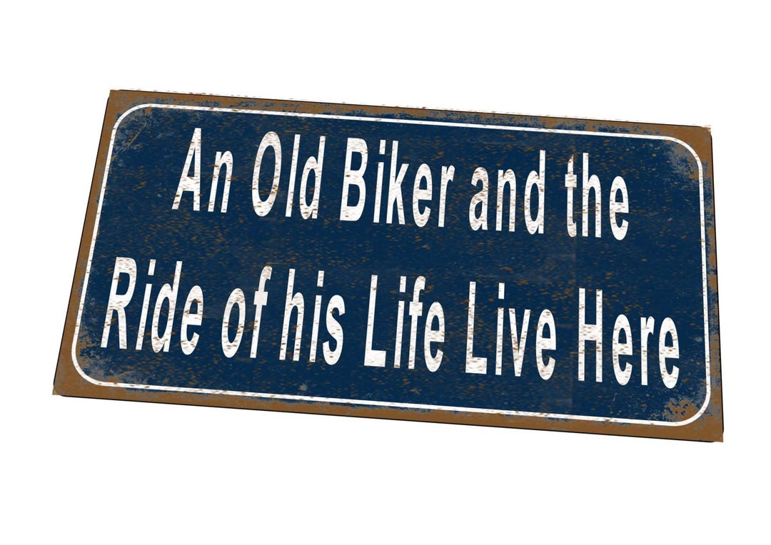 An Old Biker Lives Here Sign, Metal Biker Sign, Biker Wall Plaque Metal ...