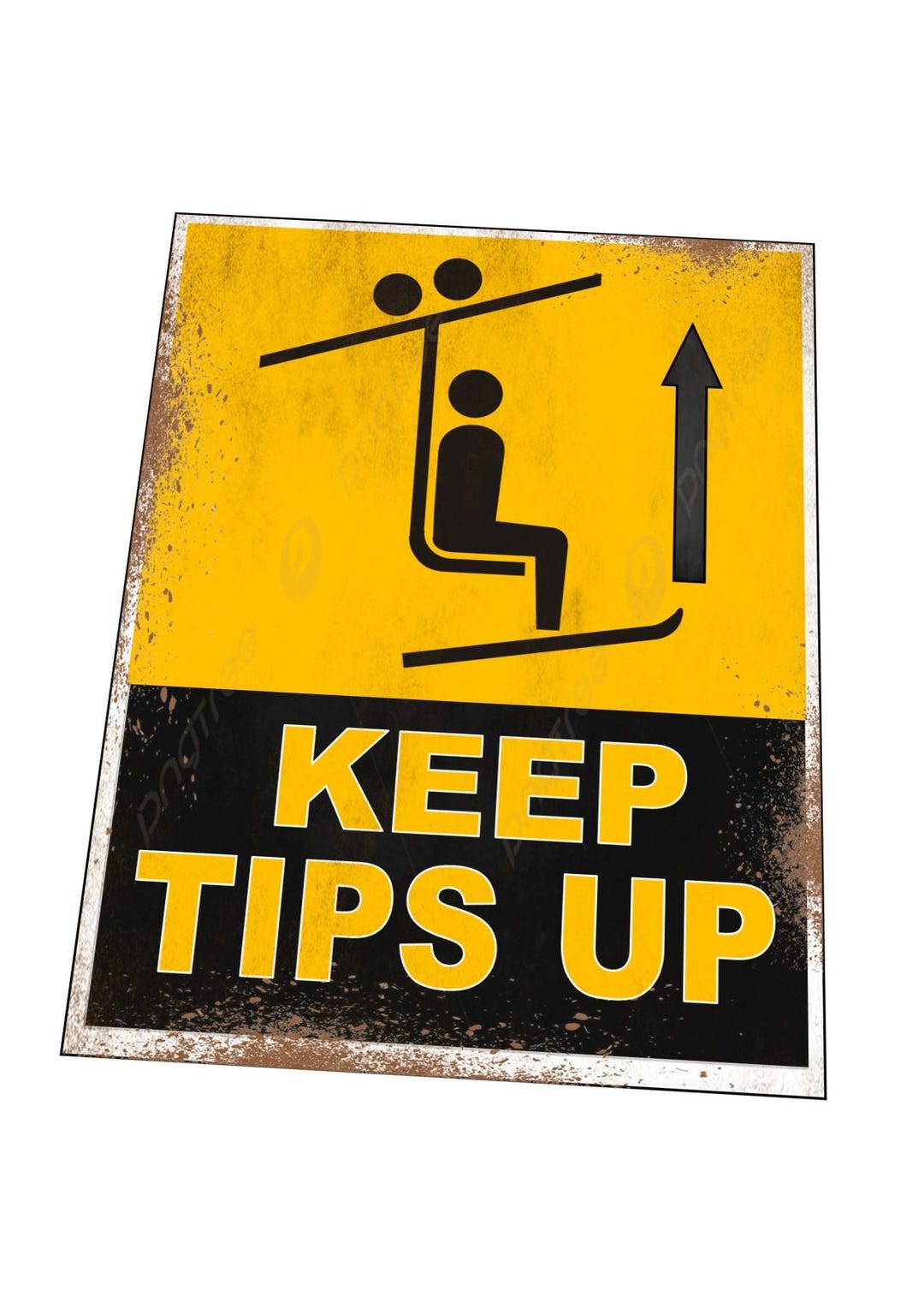 Keep Tips up Sign Skiing Sign Retro Style Ski Lift Tips up Sign Novelty ...