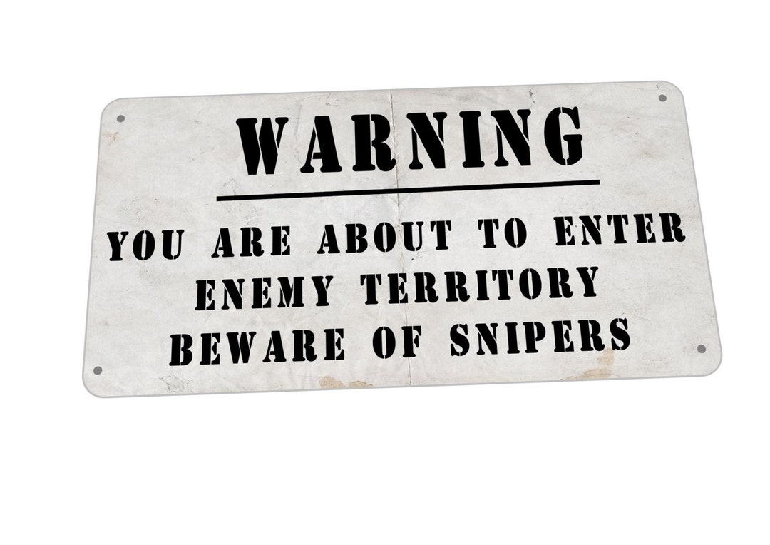 Military Warning Battlefield Metal Sign, Warning Beware of Snipers ...