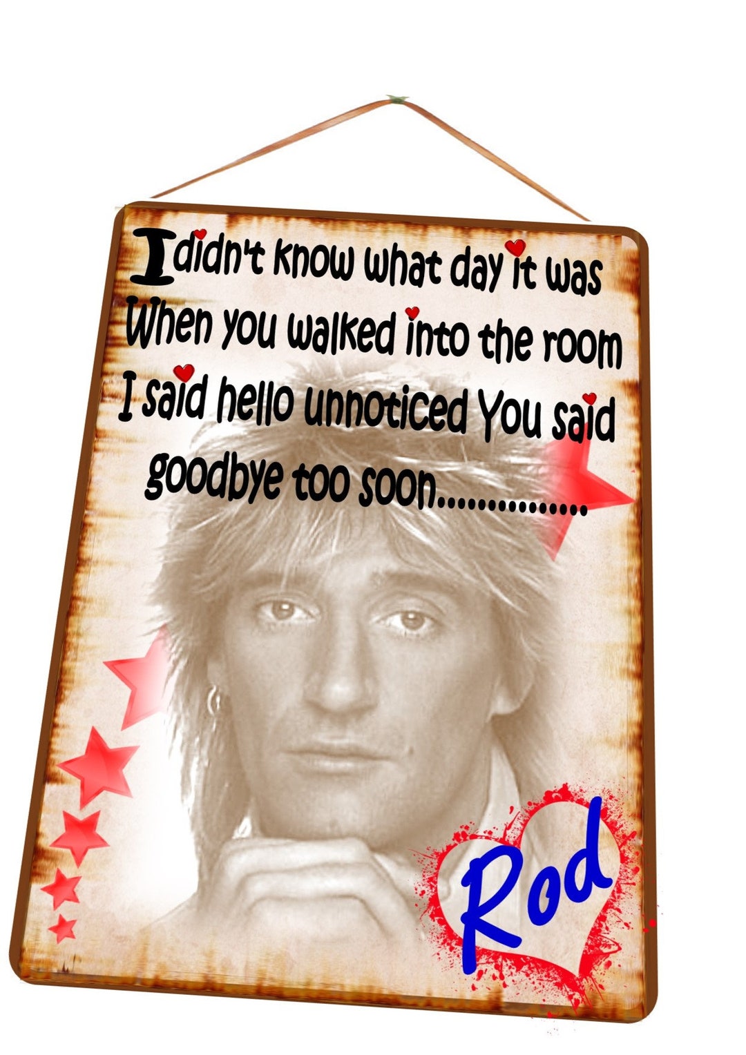 Retro Rod Stewart Sign 1970s Vintage Music Sign Your in My Heart Rod ...