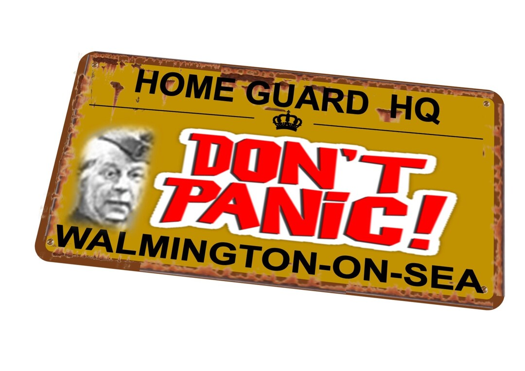 Home Guard Dads Army Don't Panic Military Man Cave Sign WW2 Home Guard ...