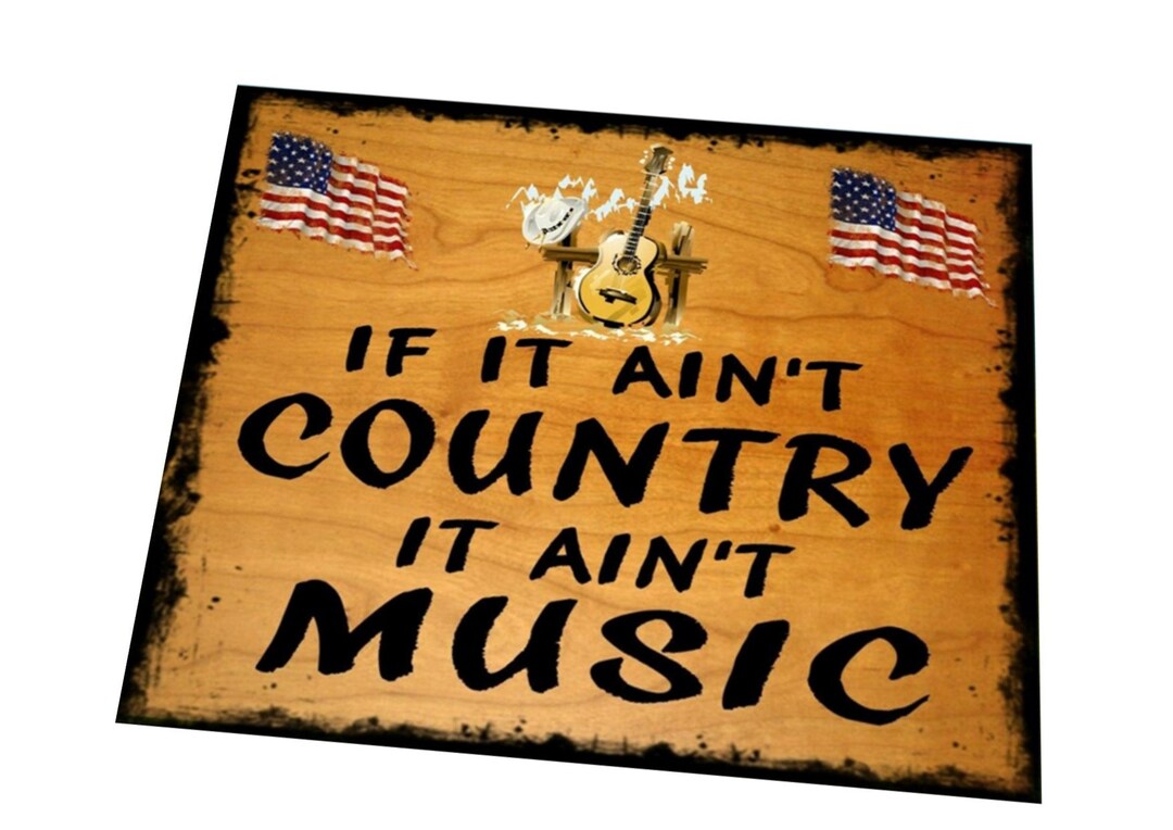 Country & Western Music Sign Retro Country Sign If It Ain't Country It ...