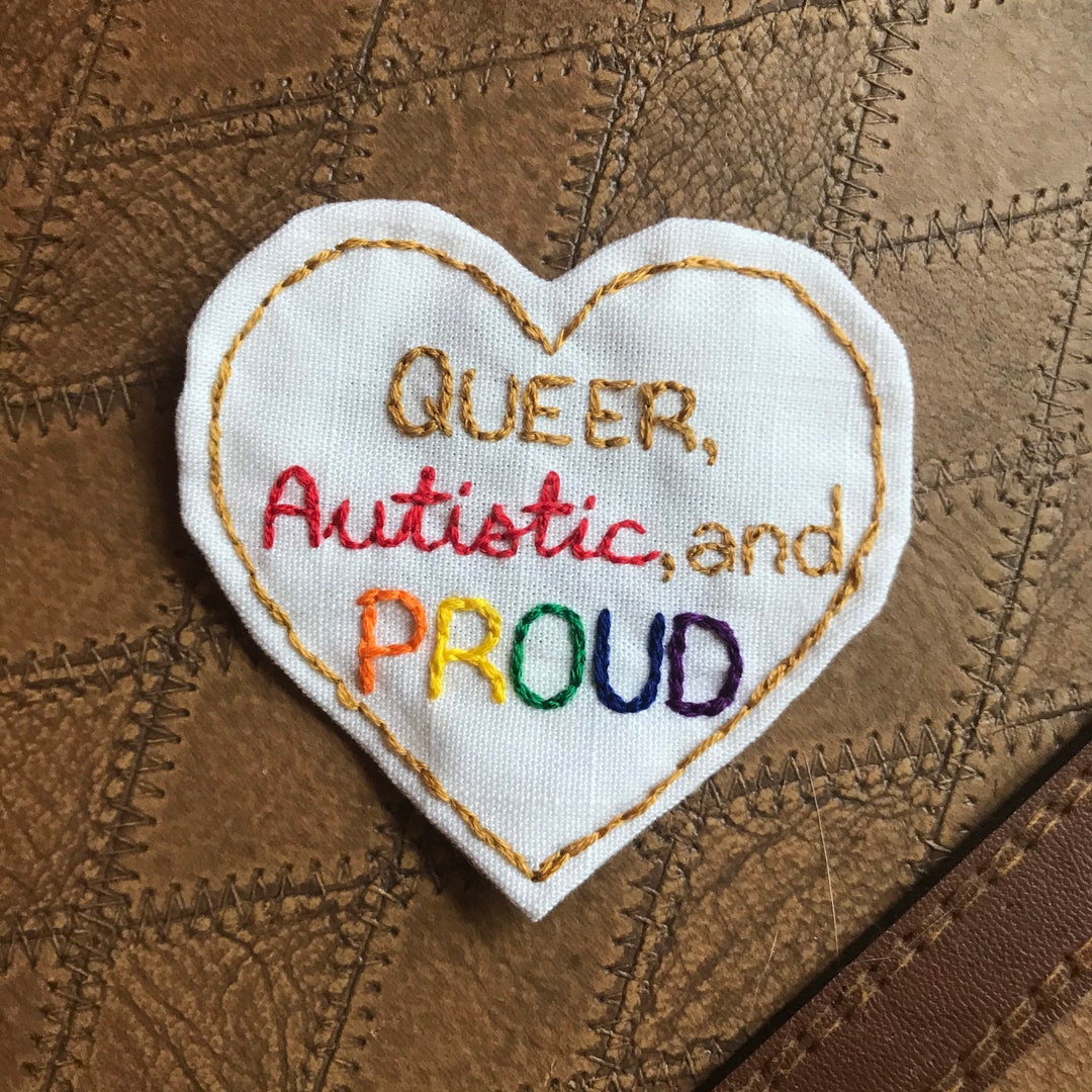 Queer, Autistic, and Proud. Made to Order. Neurodivergent, Autistic ...