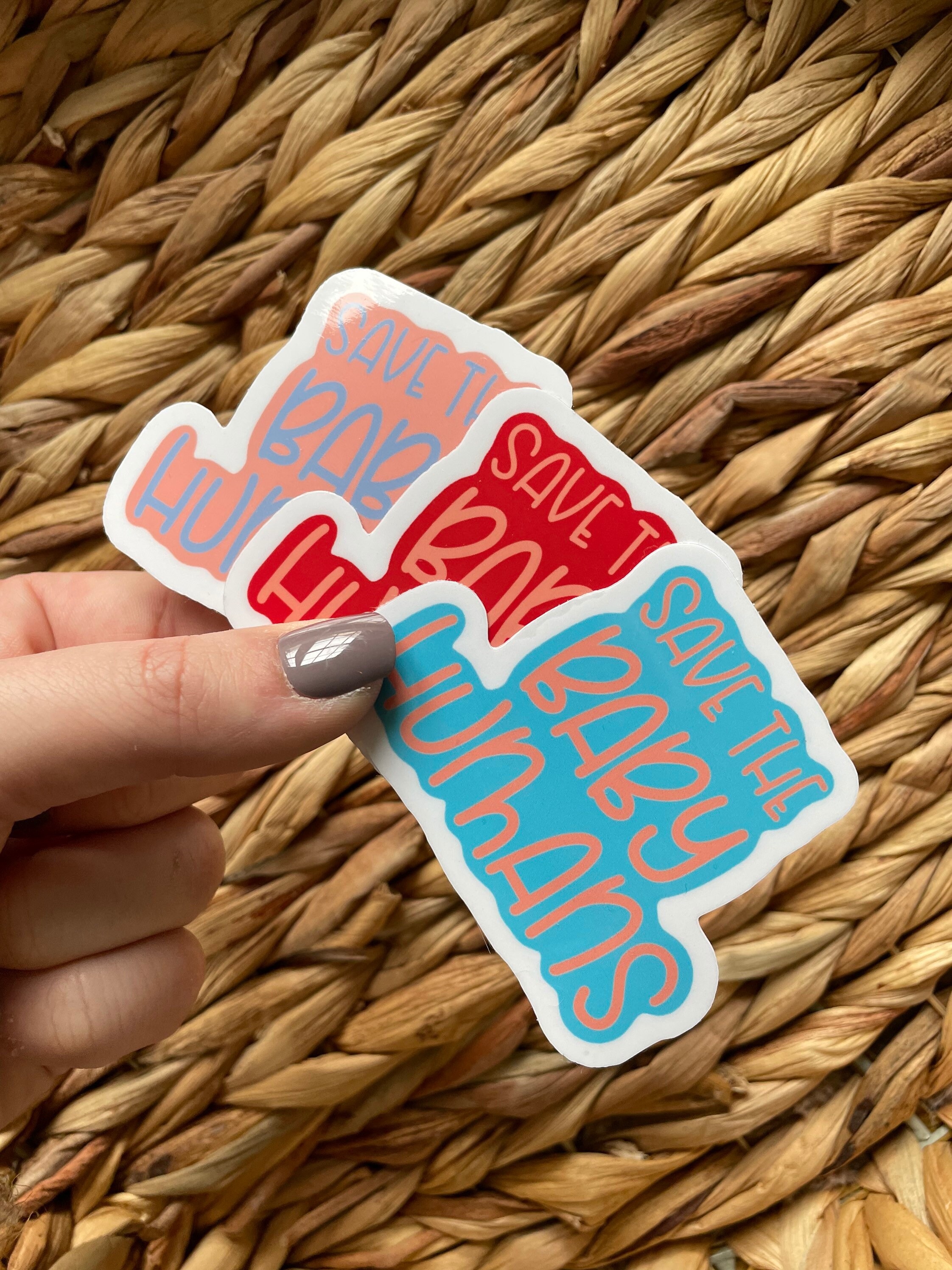 Save the Baby Humans Sticker | Pro-life Sticker | Pro-life | Anti ...