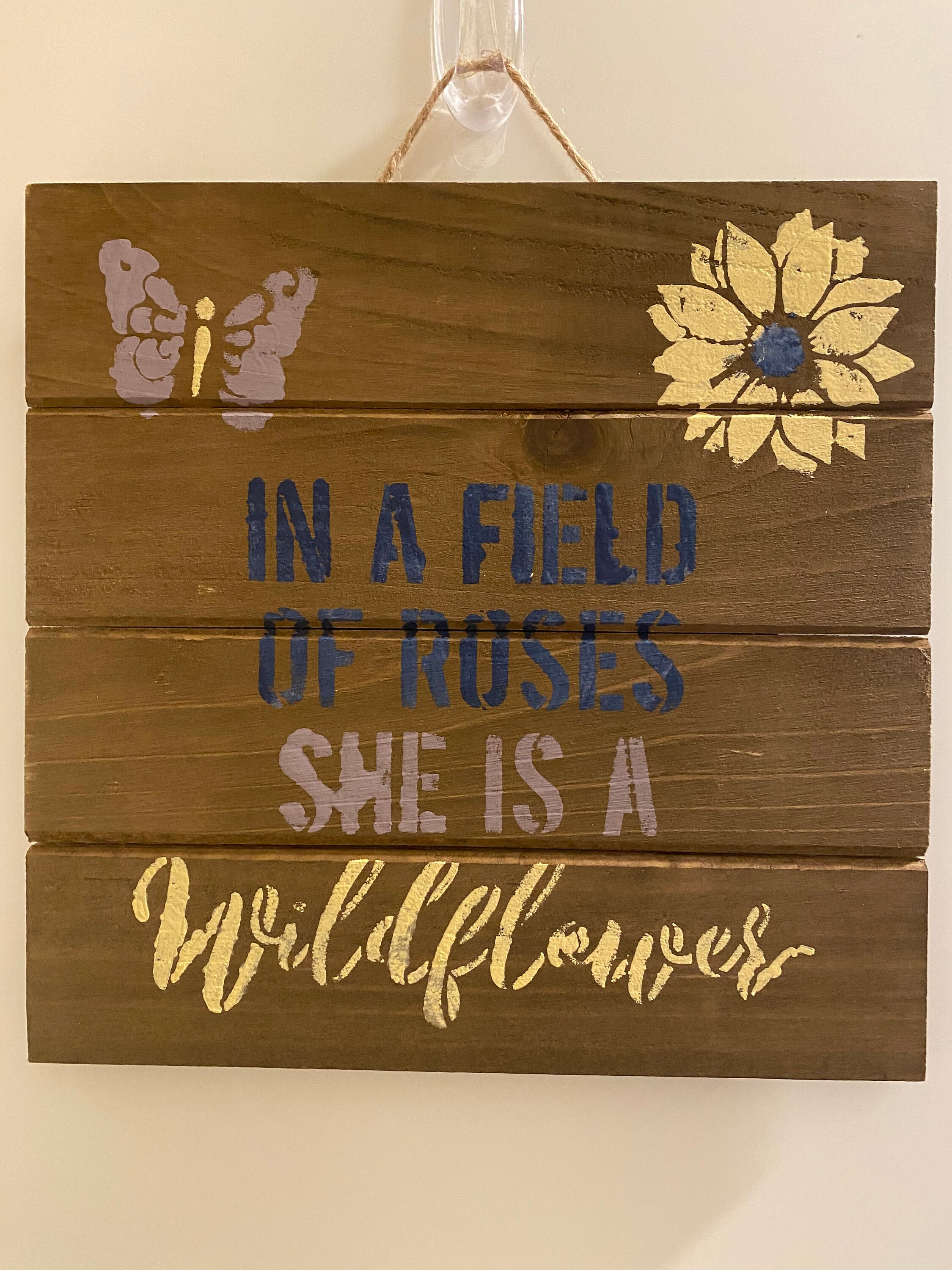Wooden Hand Painted Sign: in a Field of Roses She is a Wildflower - Etsy UK