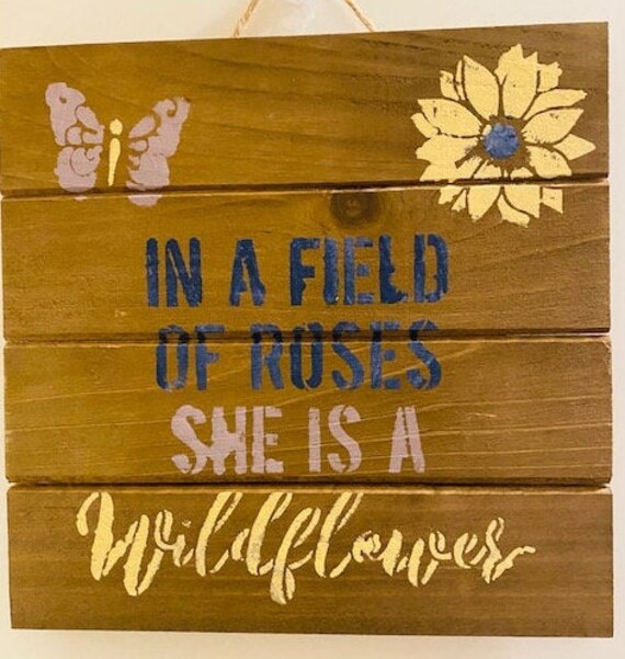 Wooden Hand Painted Sign: In a Field of Roses She is a | Etsy