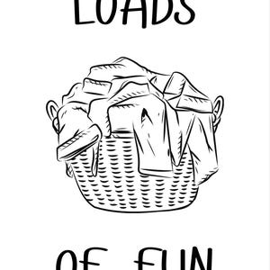 Laundry Room Sign; Loads of Fun Print; Minimalist Utility Room Wall Art ...