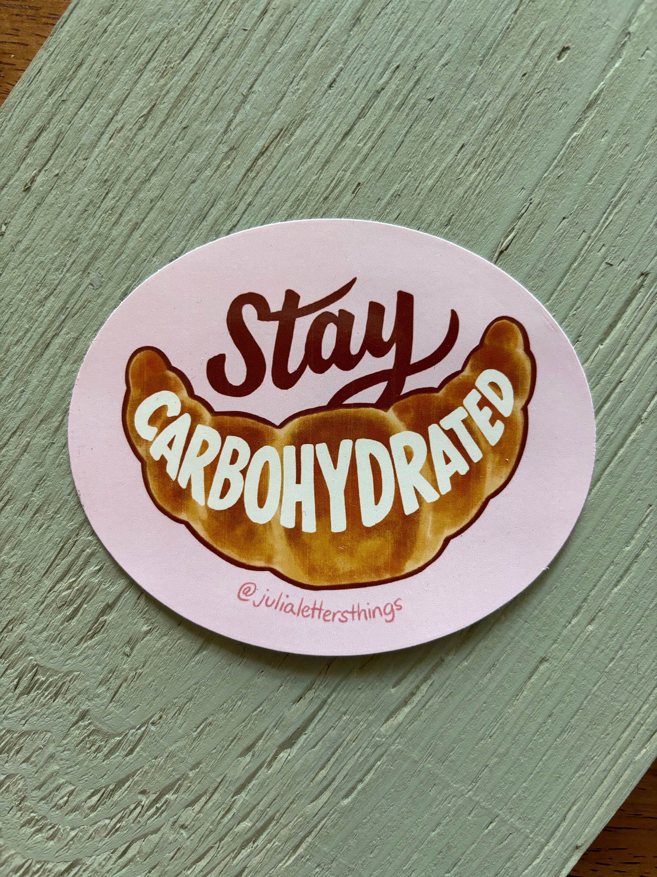 Stay Carbohydrated Sticker, I Love Bread, Food Pun - Etsy