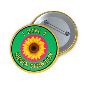 I Have a Hidden Disability Pin Button With Sunflower - Etsy