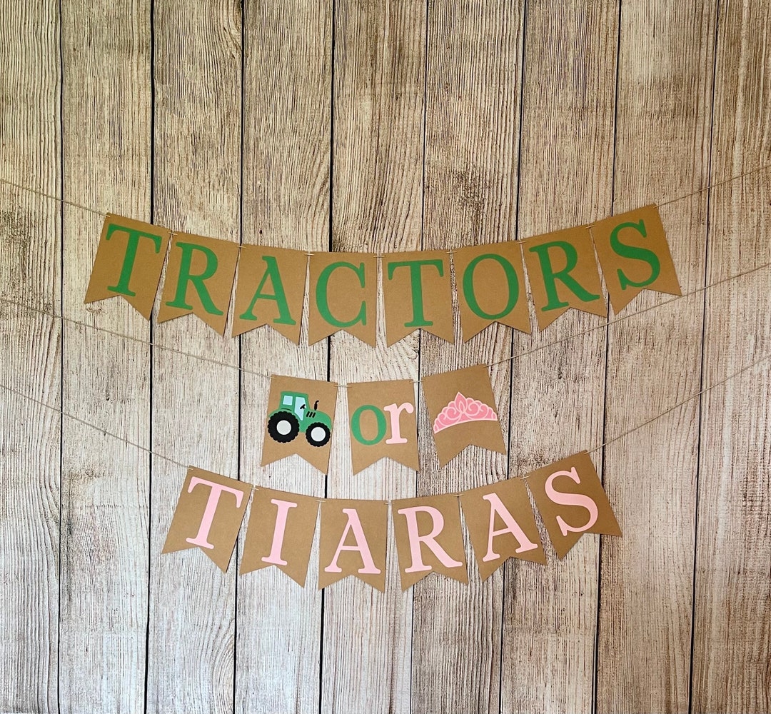 Tractors or Tiaras Banner, Gender Reveal Banner, Tractors or Tiaras ...