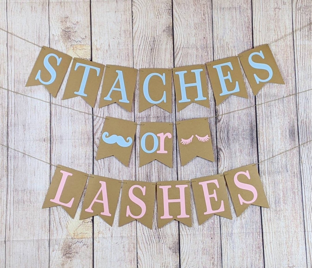 Staches or Lashes, Staches or Lashes Banner, Staches or Lashes Gender ...