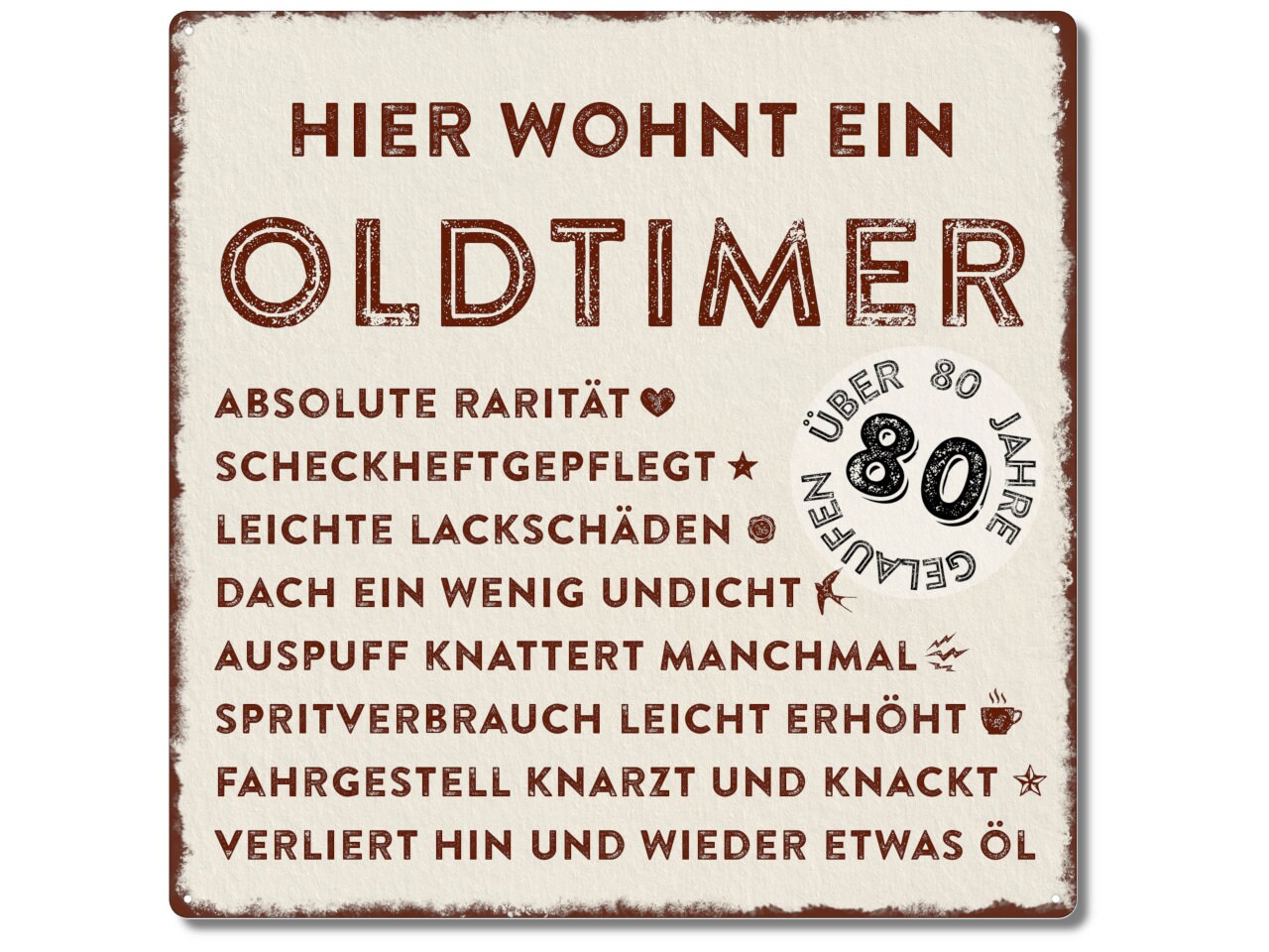 Interluxe Metallschild 20x20cm -Hier wohnt ein Oldtimer 80 - achtzig ...