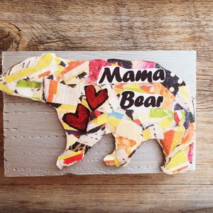 Mama Bear Wooden Collage Sign Mama Bear, Rustic Wood Sign, Expressive ...