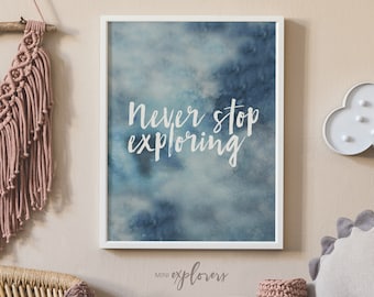 Never Stop Exploring Printable Art Toddler Boy Room Decor | Etsy