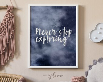 Never Stop Exploring Printable Art Toddler Boy Room Decor | Etsy