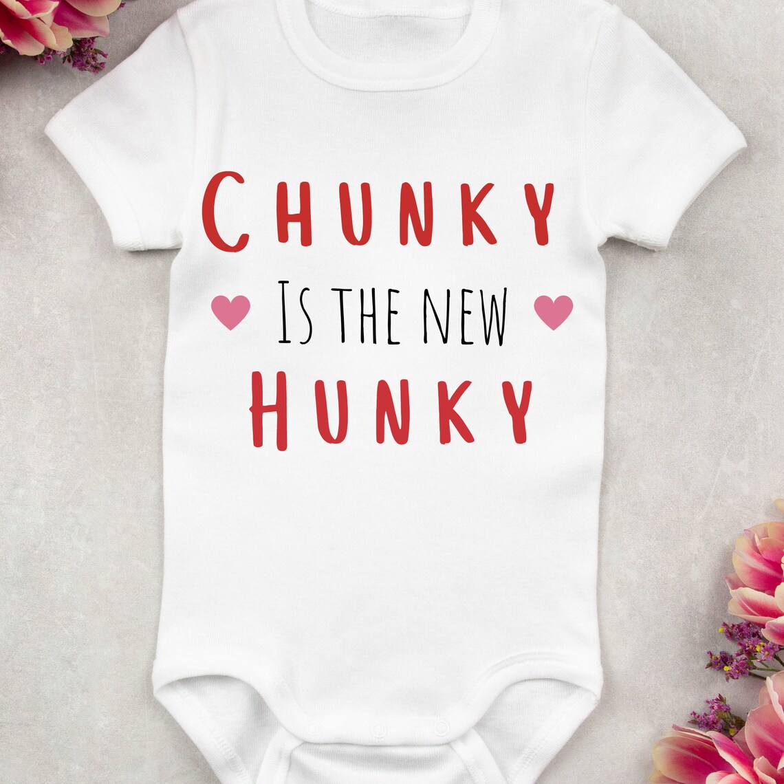 Chunky is the New Hunky SVG, PNG File, Baby Onesie File, Valentines Day ...