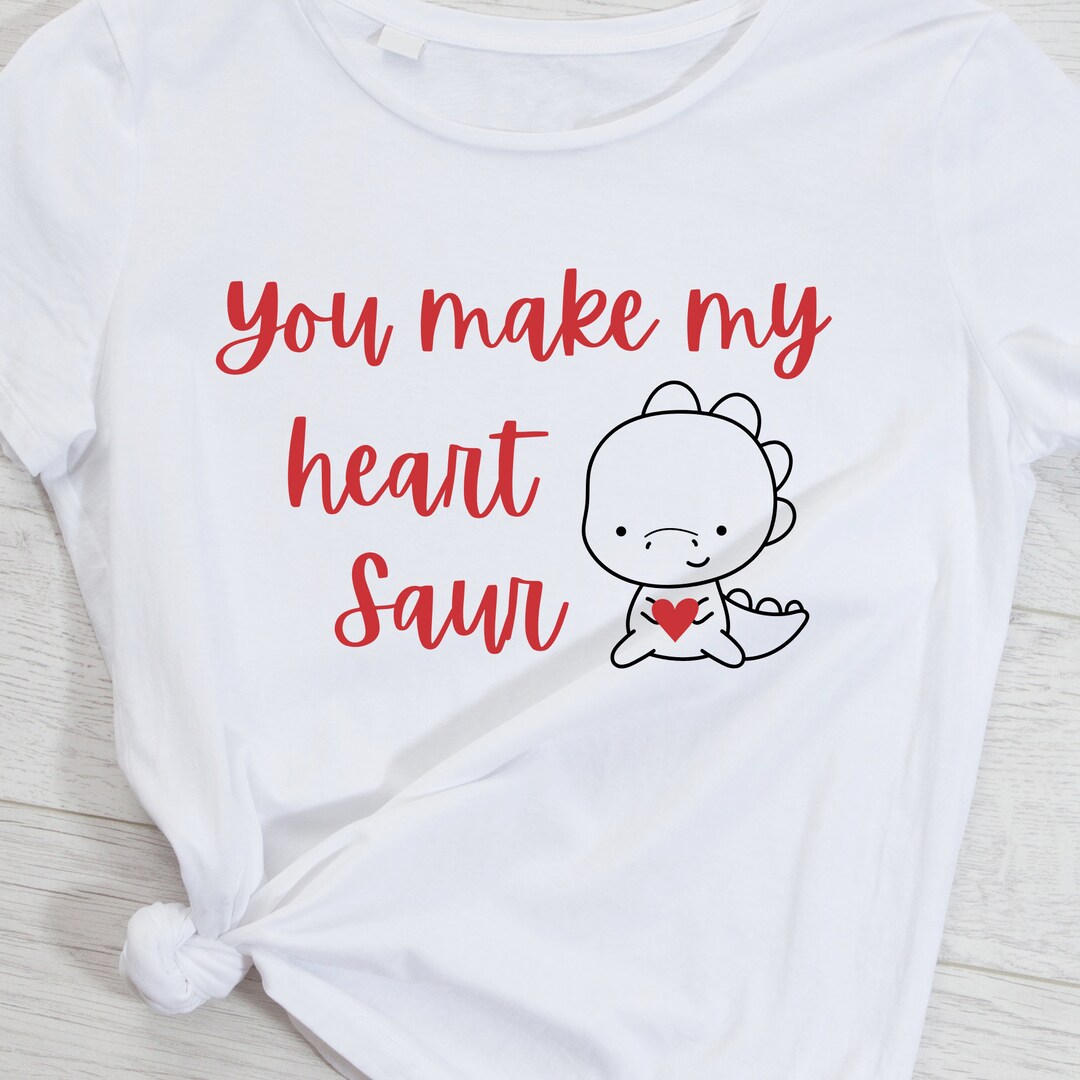 You Make My Heart Saur SVG, PNG File, Dinosaur Valentines Day Cut File ...