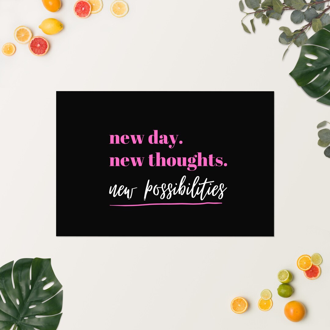 New Day New Thoughts New Possibilities Poster - Etsy