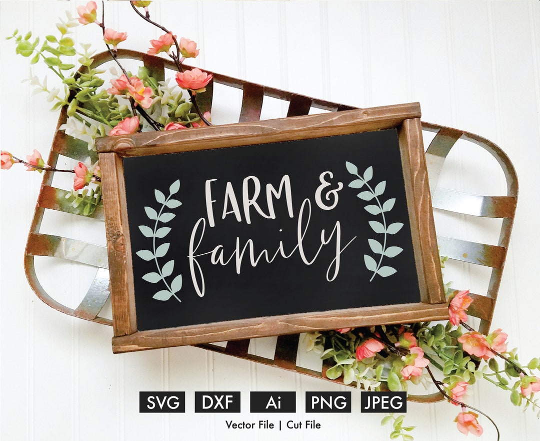 Farm and Family Cricut Cut File Silhouette Vector SVG - Etsy