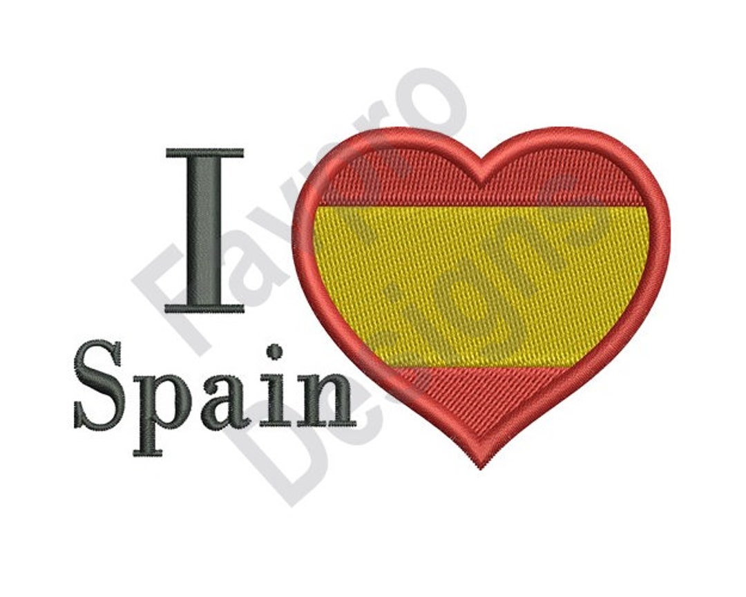 I Heart Spain Flag - Machine Embroidery Design - Etsy