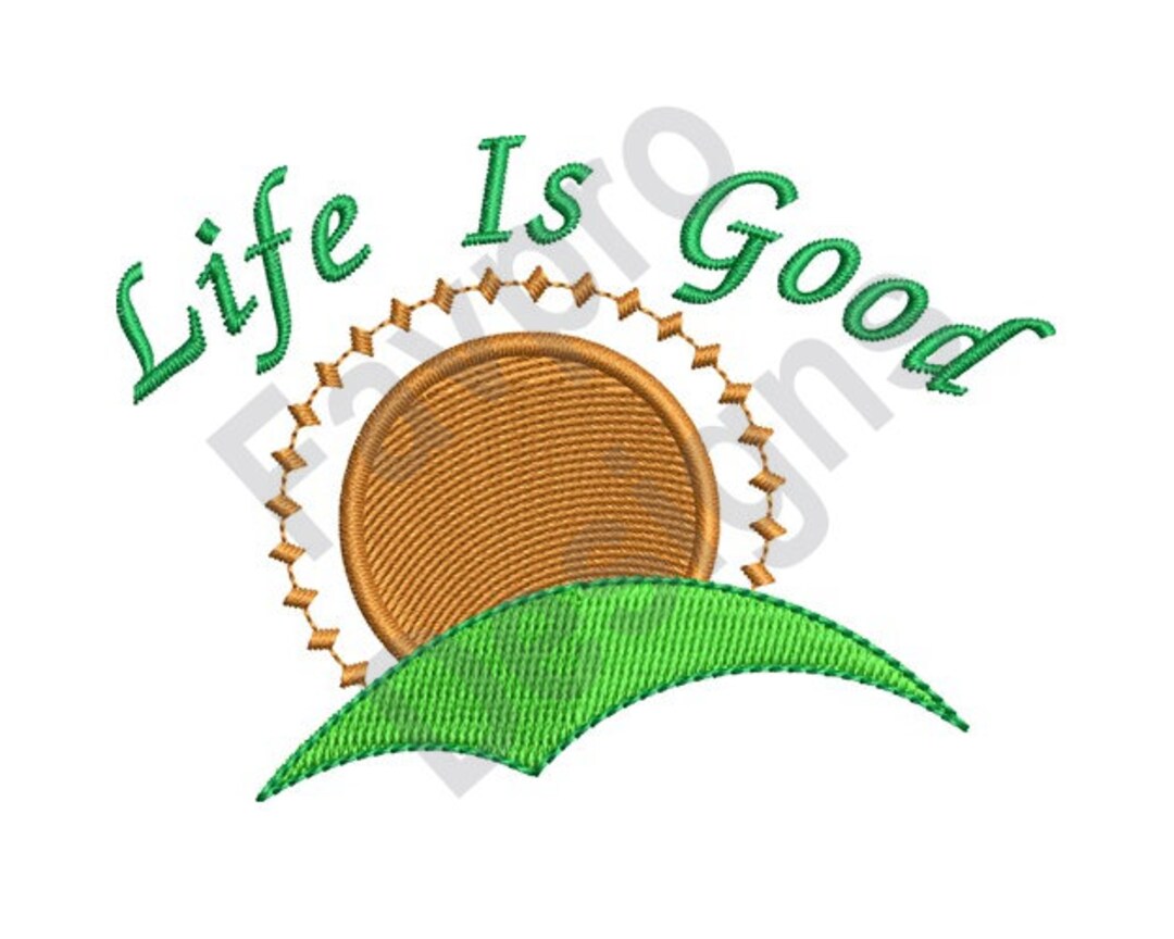 Life is Good - Machine Embroidery Design - Etsy