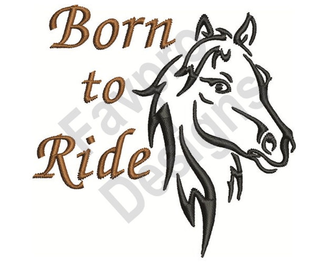 Born to Ride - Machine Embroidery Design - Etsy