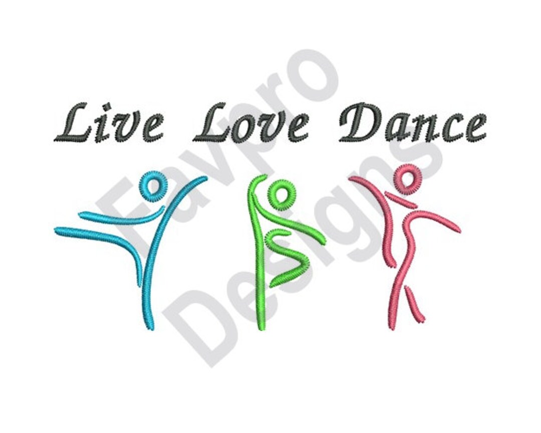 Live Love Dance - Machine Embroidery Design - Etsy