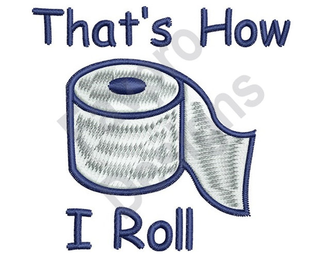 How I Roll - Machine Embroidery Design - Etsy