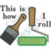 How I Roll - Machine Embroidery Design - Etsy