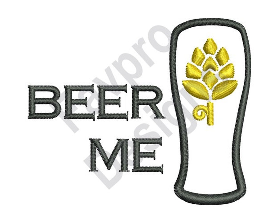 Beer Me - Machine Embroidery Design - Etsy
