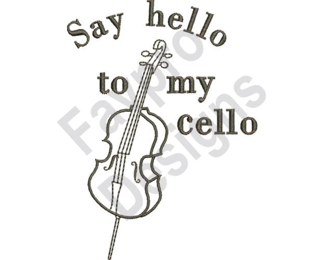 Hello to My Cello - Machine Embroidery Design - Etsy