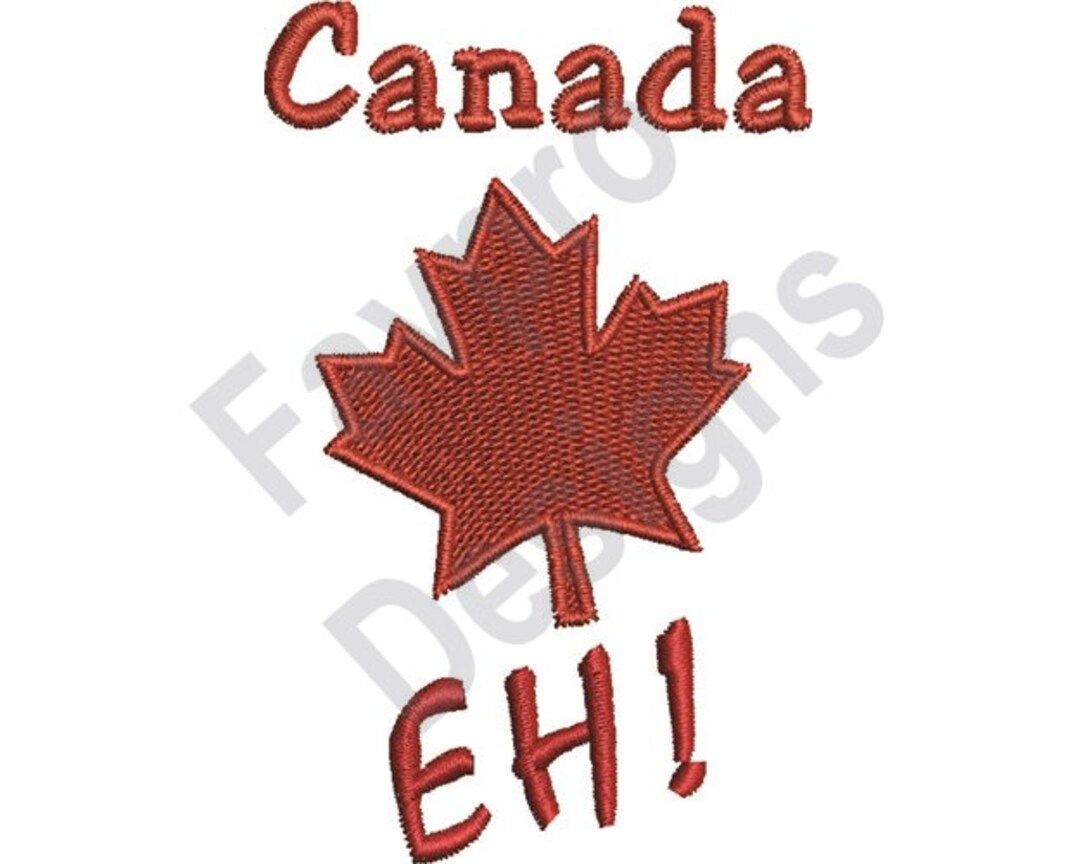 Canada Eh! - Machine Embroidery Design - Etsy