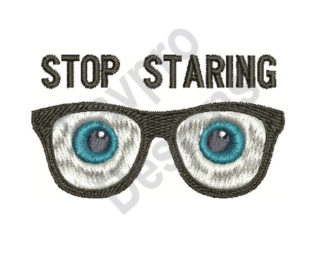 Stop Staring Machine Embroidery Design - Etsy