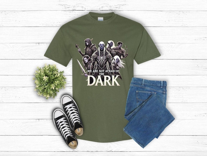 Drow Elf Shirt: Dnd Gift, We Are Not Afraid of the Dark Tee - Etsy