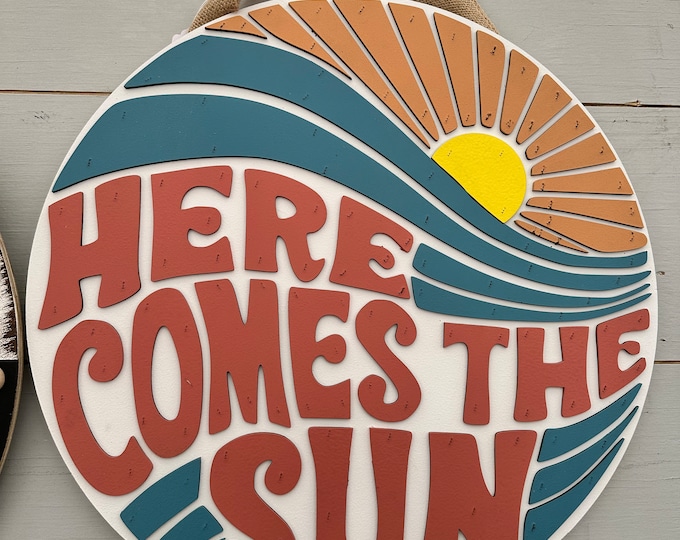 Here Comes the Sun, Here Comes the Sun Door Hanger, Here Comes the Sun ...