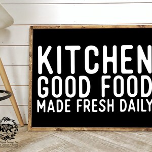 Kitchen Good Food Made Fresh Daily Printable Sign Modern Farmhouse ...